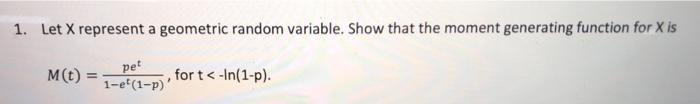 Solved 1. Let X represent a geometric random variable. Show | Chegg.com