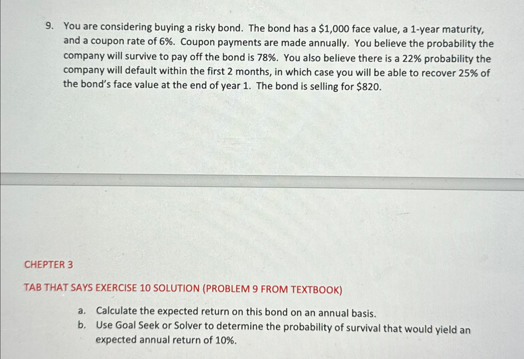 You are considering buying a risky bond. The bond has | Chegg.com