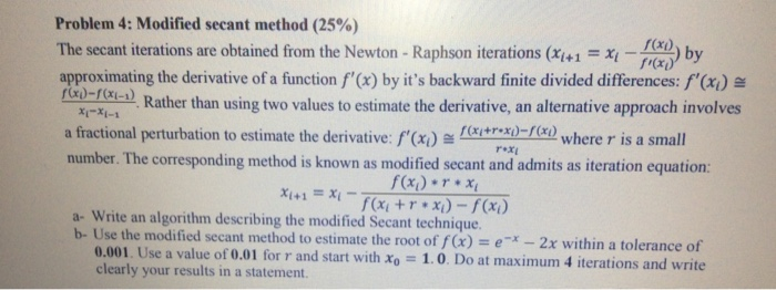 Solved by Problem 4: Modified secant method (25%) f(x) The | Chegg.com