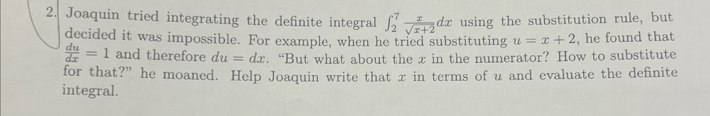 Solved Joaquin tried integrating the definite integral | Chegg.com