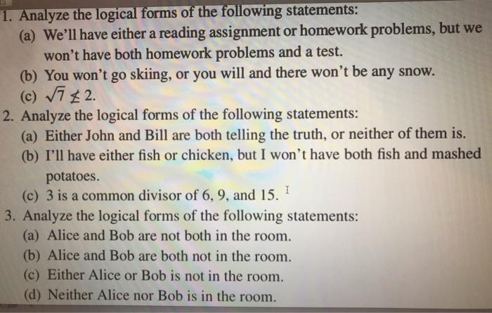 Solved 1. Analyze the logical forms of the following | Chegg.com