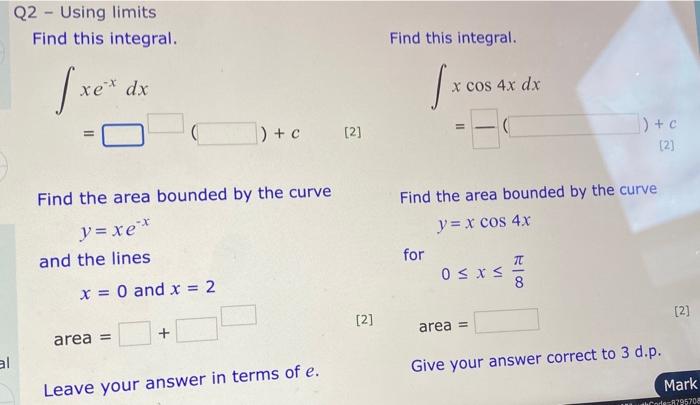 Solved al Q2 Using limits Find this integral. [xex ex dx | Chegg.com