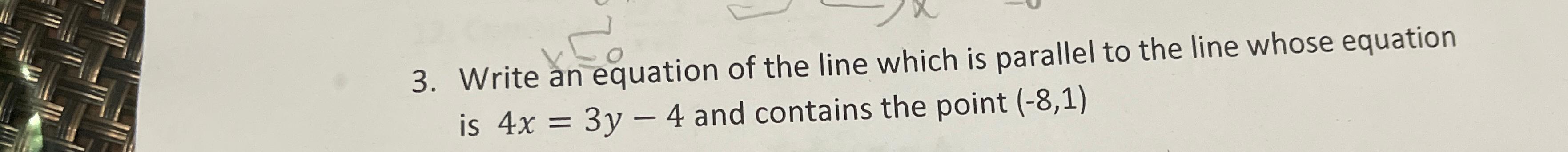 Solved Write an equation of the line which is parallel to | Chegg.com