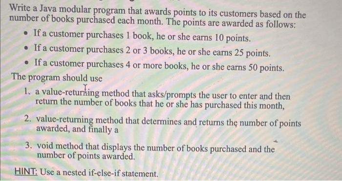 Solved Write a Java modular program that awards points to | Chegg.com
