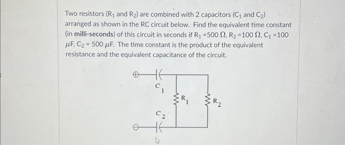Solved Two resistors (R1 and R2) are combined with 2 | Chegg.com