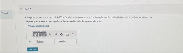 Solved 80, and Part A If the proton is fired at a speed of | Chegg.com