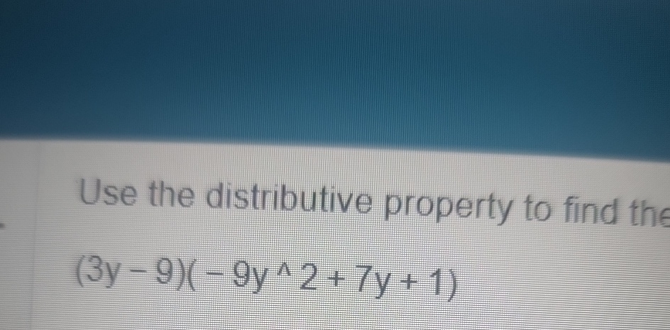 Solved Use the distributive property to find | Chegg.com