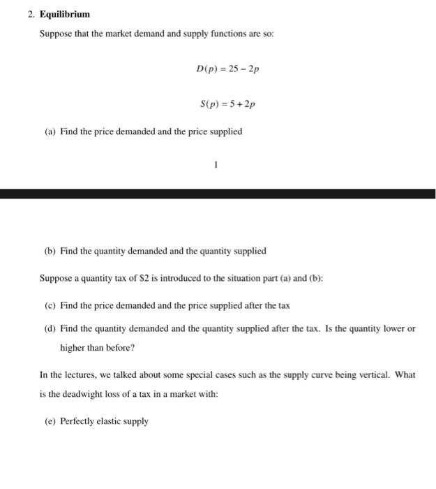 Solved 2. Equilibrium Suppose that the market demand and | Chegg.com