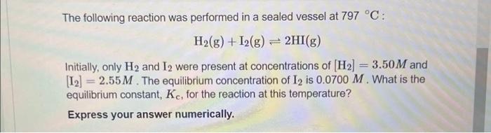 Solved The following reaction was performed in a sealed | Chegg.com