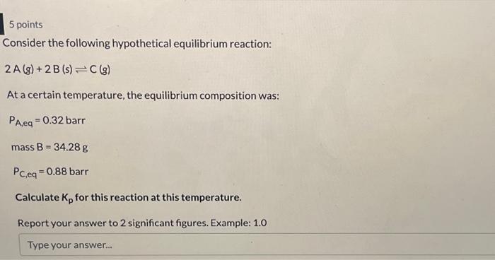 5 points Consider the following hypothetical | Chegg.com