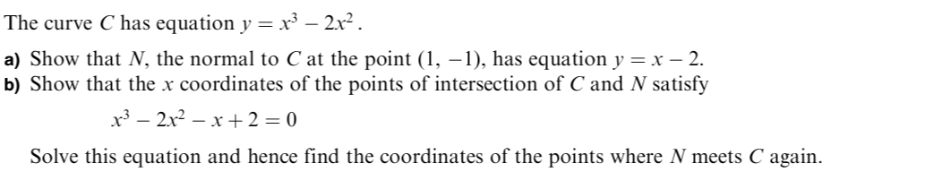 Solved The curve C ﻿has equation y=x3-2x2.a) ﻿Show that N, | Chegg.com