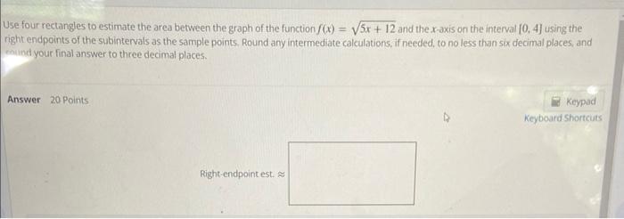 Solved Use four rectangles to estimate the area between the | Chegg.com