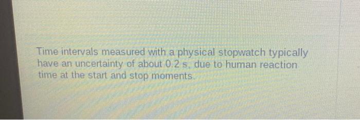 Solved Time intervals measured with a physical stopwatch | Chegg.com