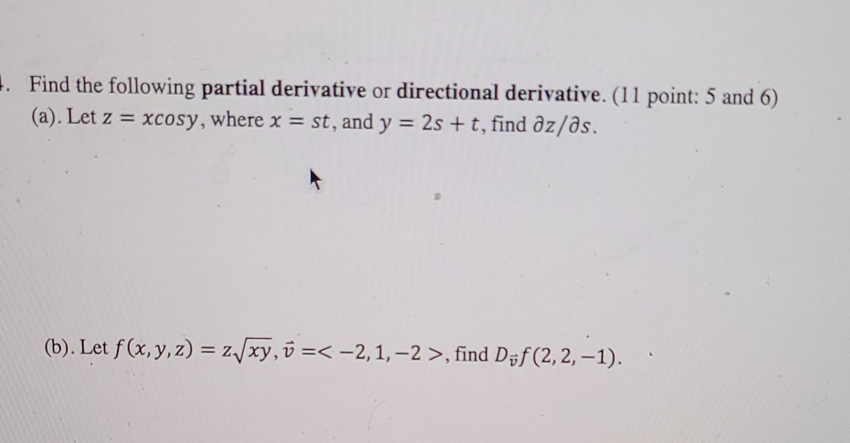 Solved Find the following partial derivative or directional | Chegg.com