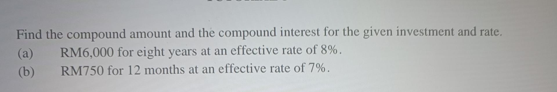 Solved Find the compound amount and the compound interest | Chegg.com