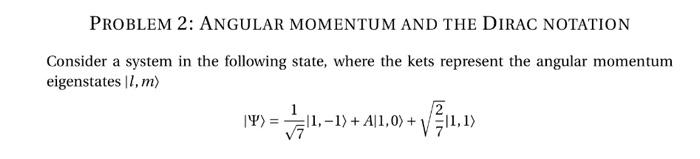 Solved Problem 2 Angular Momentum And The Dirac Notation