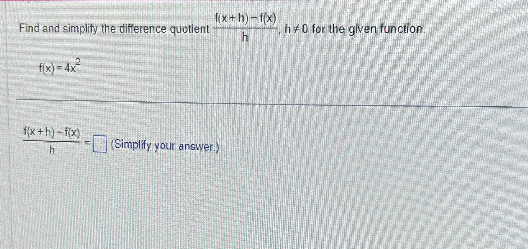 Solved Find and simplify the difference quotient | Chegg.com