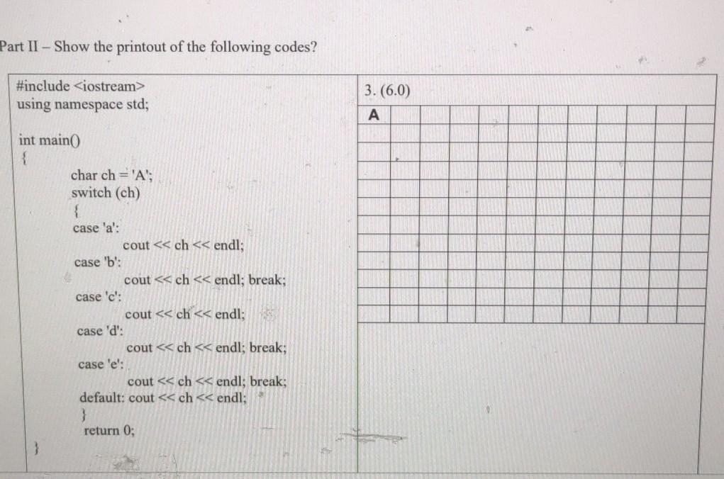 Solved Part II - Show the printout of the following codes? | Chegg.com
