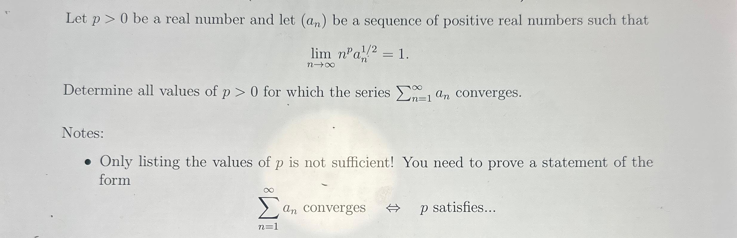 Solved Let p>0 ﻿be a real number and let (an) ﻿be a sequence | Chegg.com