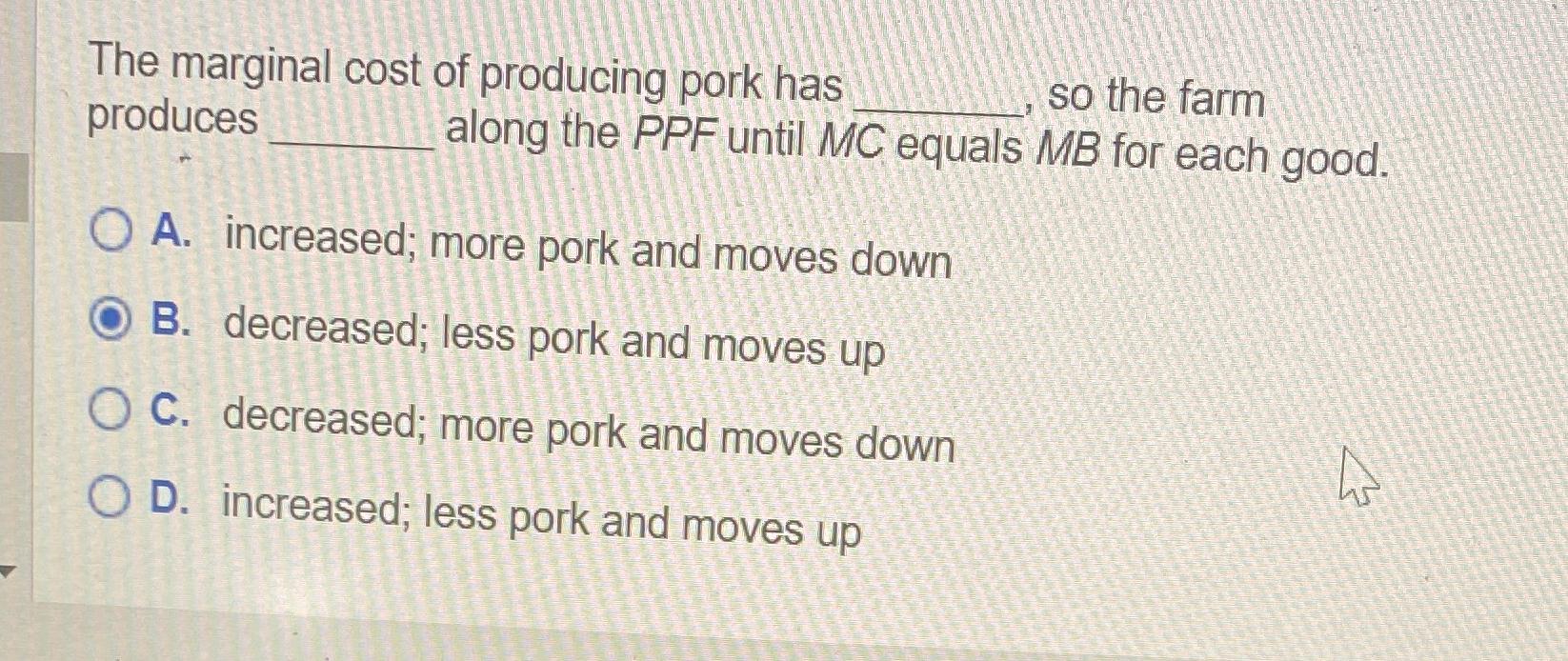 Solved The marginal cost of producing pork has so the farm | Chegg.com