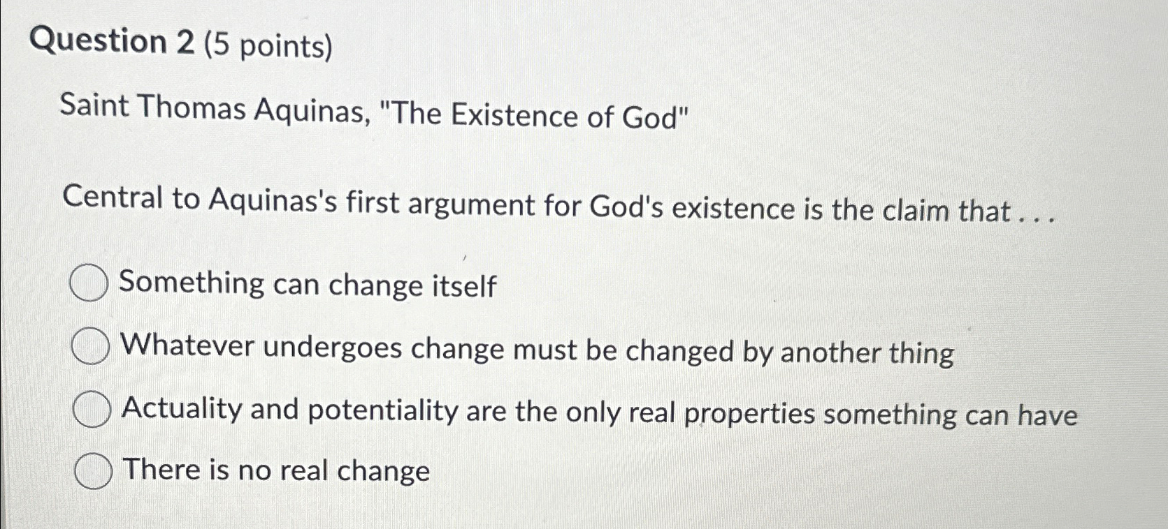 Solved Question 2 (5 ﻿points)Saint Thomas Aquinas, "The | Chegg.com