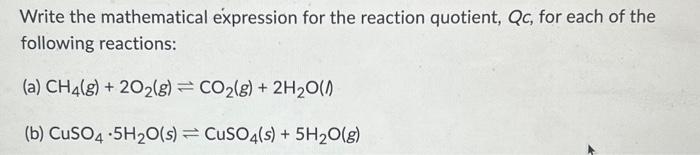 Solved Write the mathematical expression for the reaction | Chegg.com