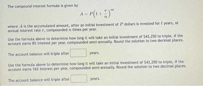 Solved The compound interest formula is given by A=P(1+nr)nt | Chegg.com