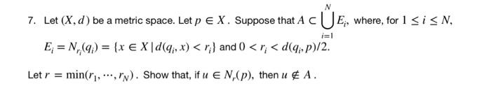Solved 7. Let (X,d) be a metric space. Let p∈X. Suppose that | Chegg.com