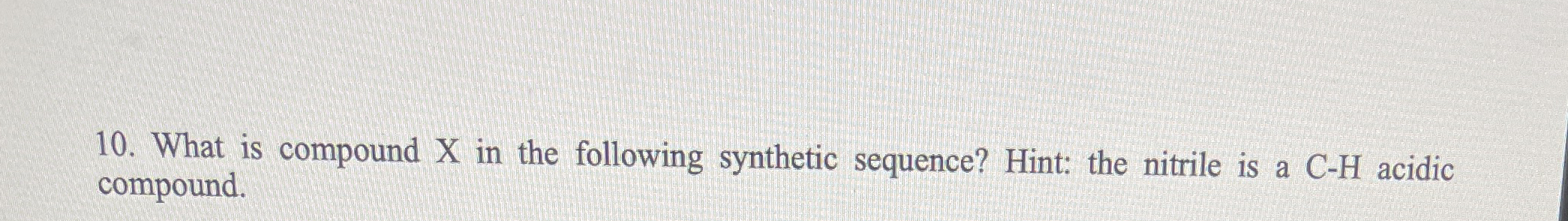 What is compound X in the following synthetic | Chegg.com