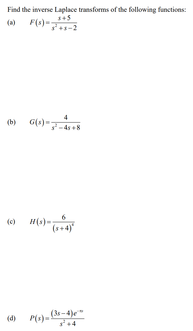 Solved Find the inverse Laplace transforms of the following | Chegg.com