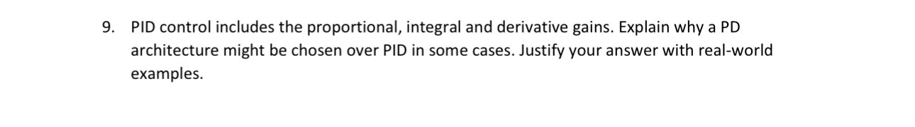 Solved PID control includes the proportional, integral and | Chegg.com