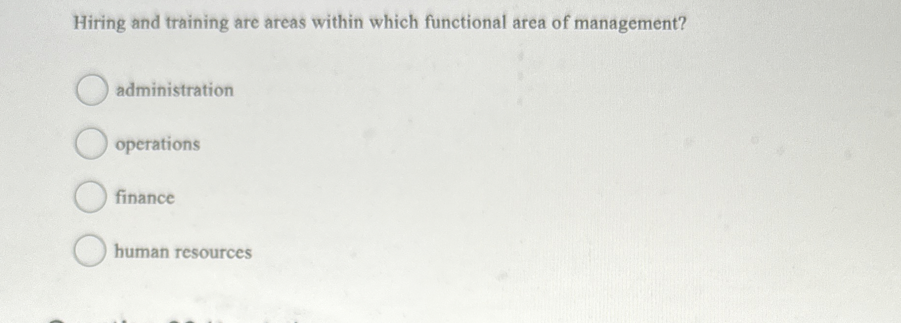 Solved Hiring and training are areas within which functional | Chegg.com