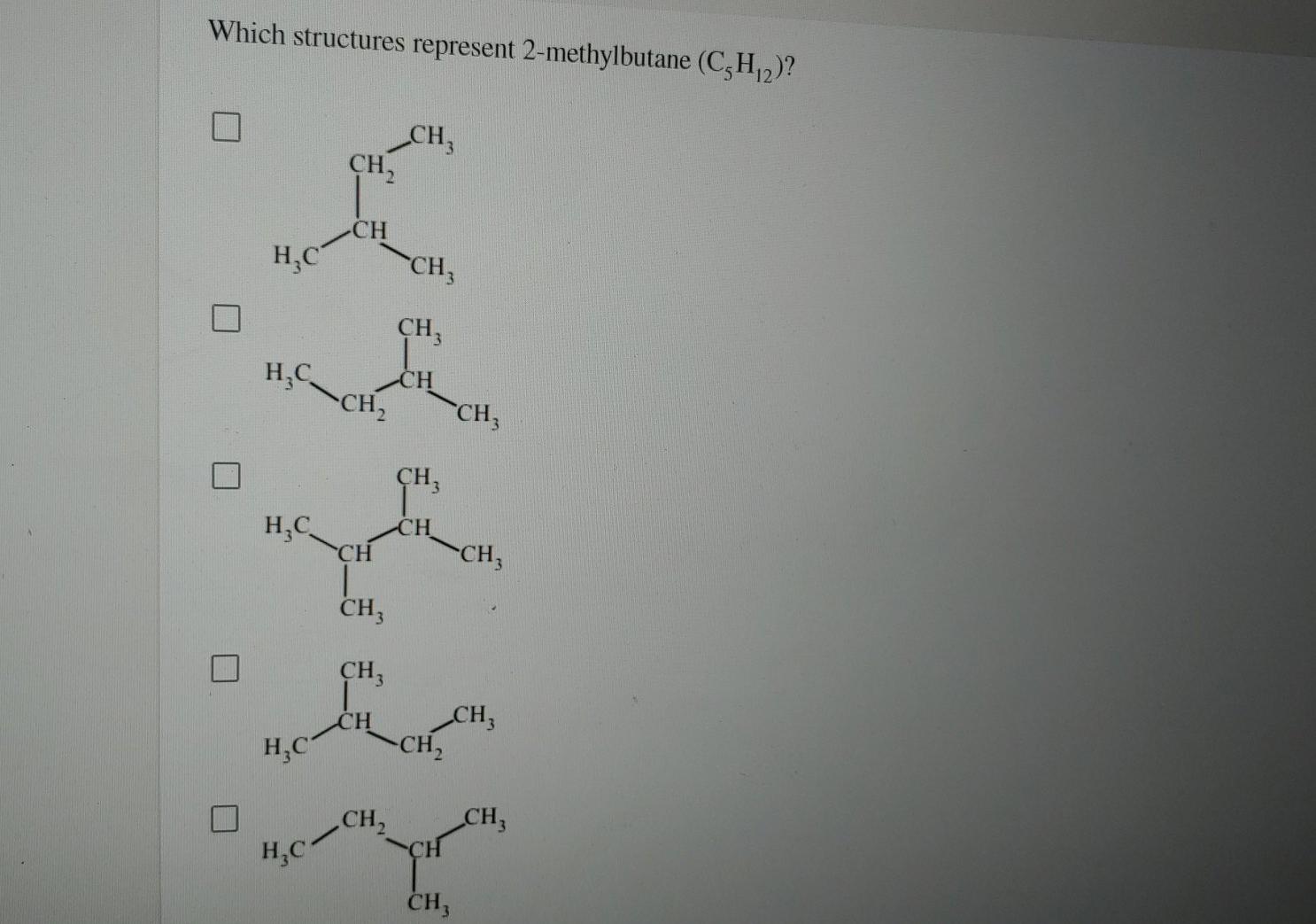 Solved Which structures represent 2-methylbutane (C2H,2)? | Chegg.com