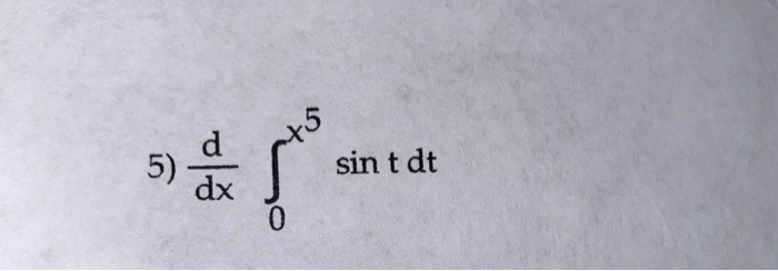 Solved Find the derivative. 5) sin tdt sint di | Chegg.com