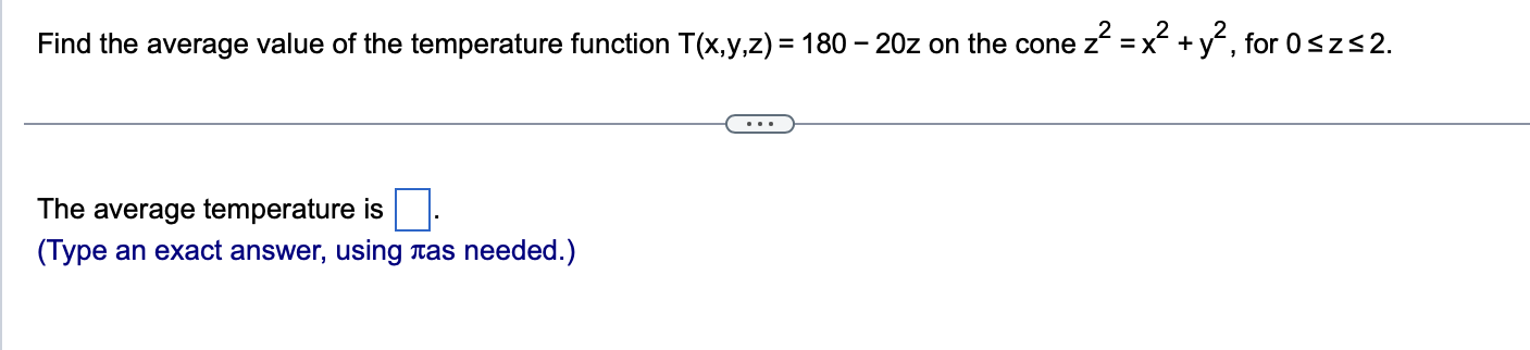 Solved Find the average value of the temperature function | Chegg.com