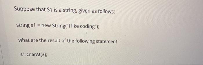 Solved Suppose that S1 is a string, given as follows: string | Chegg.com