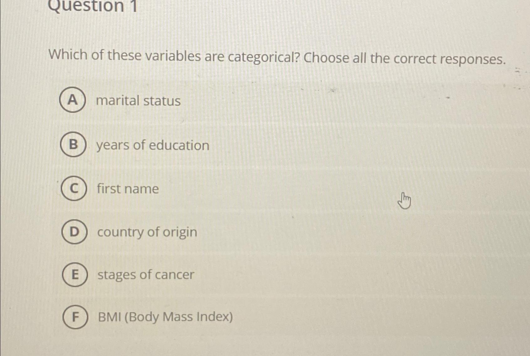 Solved Question 1Which of these variables are categorical? | Chegg.com