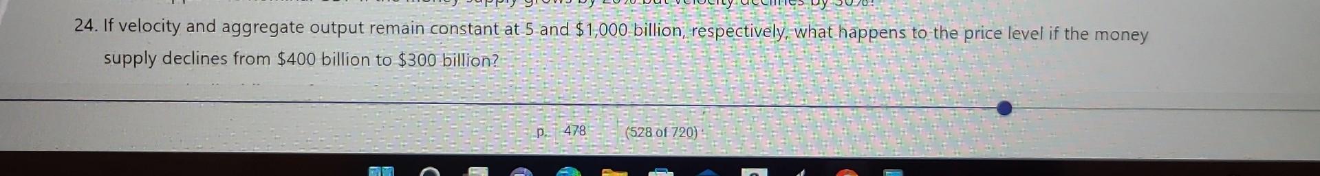 Solved 24. If velocity and aggregate output remain constant | Chegg.com