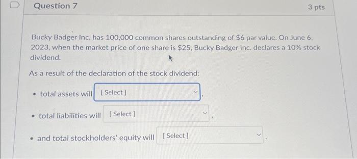 Solved Bucky Badger Inc. has 100,000 common shares | Chegg.com