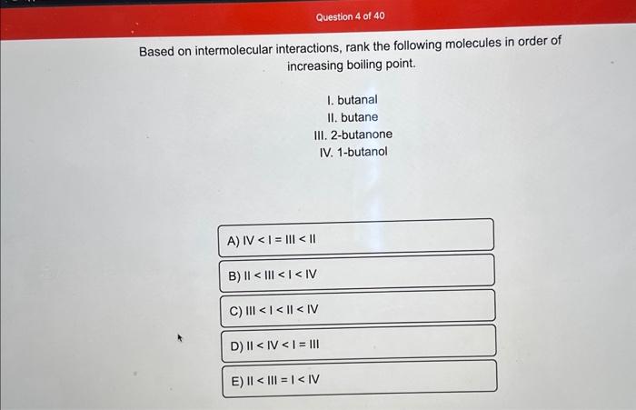 Solved Based on intermolecular interactions, rank the | Chegg.com
