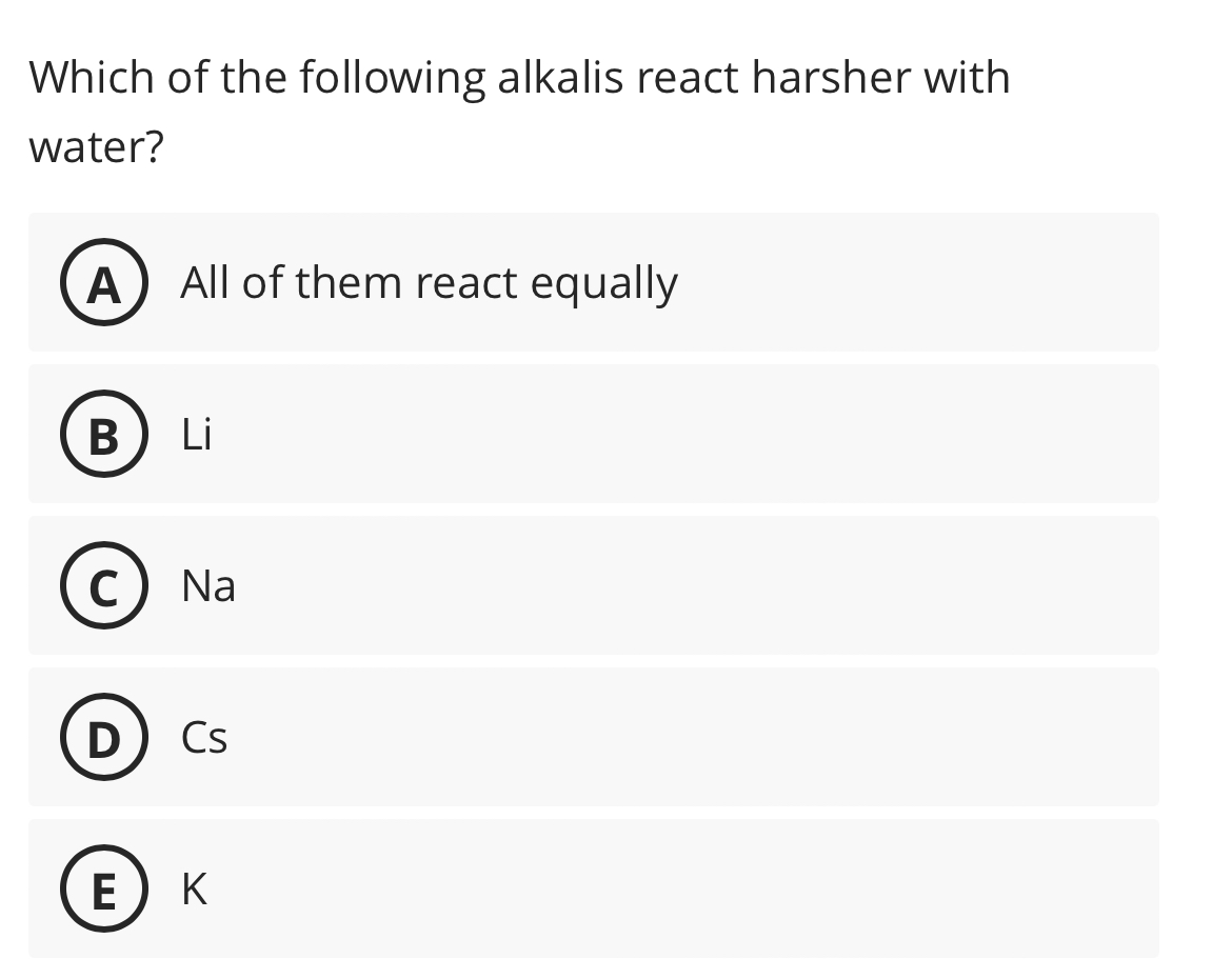 Solved Which of the following alkalis react harsher | Chegg.com
