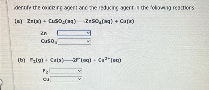 Solved identify the oxidation agent and the reducing agent | Chegg.com
