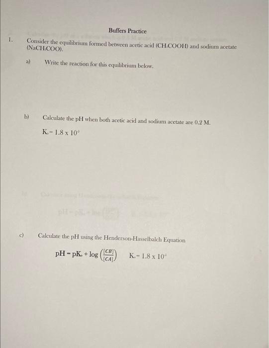 Solved Buffers Practice 1. Consider the equilibrium formed | Chegg.com
