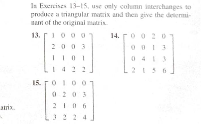 Solved In Exercises 13-15, use only column interchanges to | Chegg.com