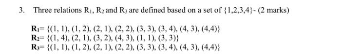 Solved 3. Three relations R1,R2 and R3 are defined based on | Chegg.com
