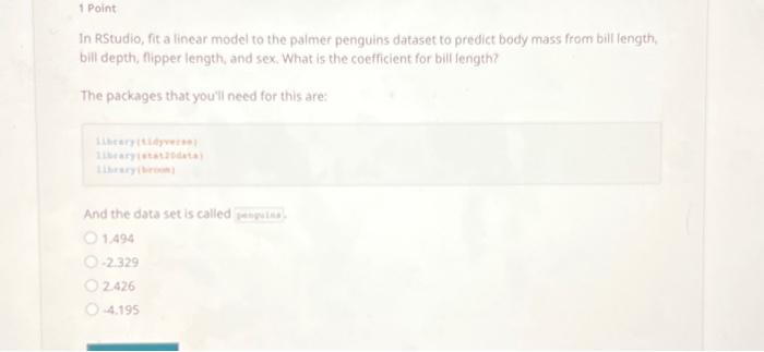 In RStudio, fit a linear model to the palmer penguins | Chegg.com