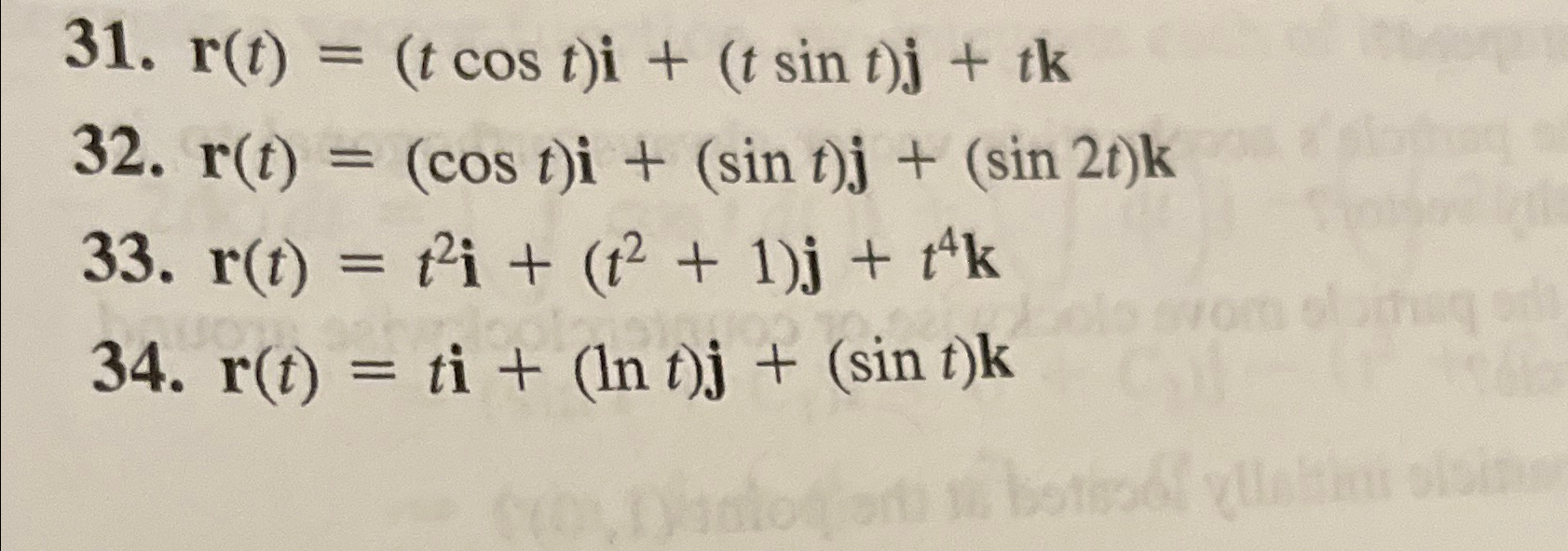 Solved r(t)=(tcost)i+(tsint)j+tkr(t)=(cost)i+(sint)j+(sin2t) | Chegg.com