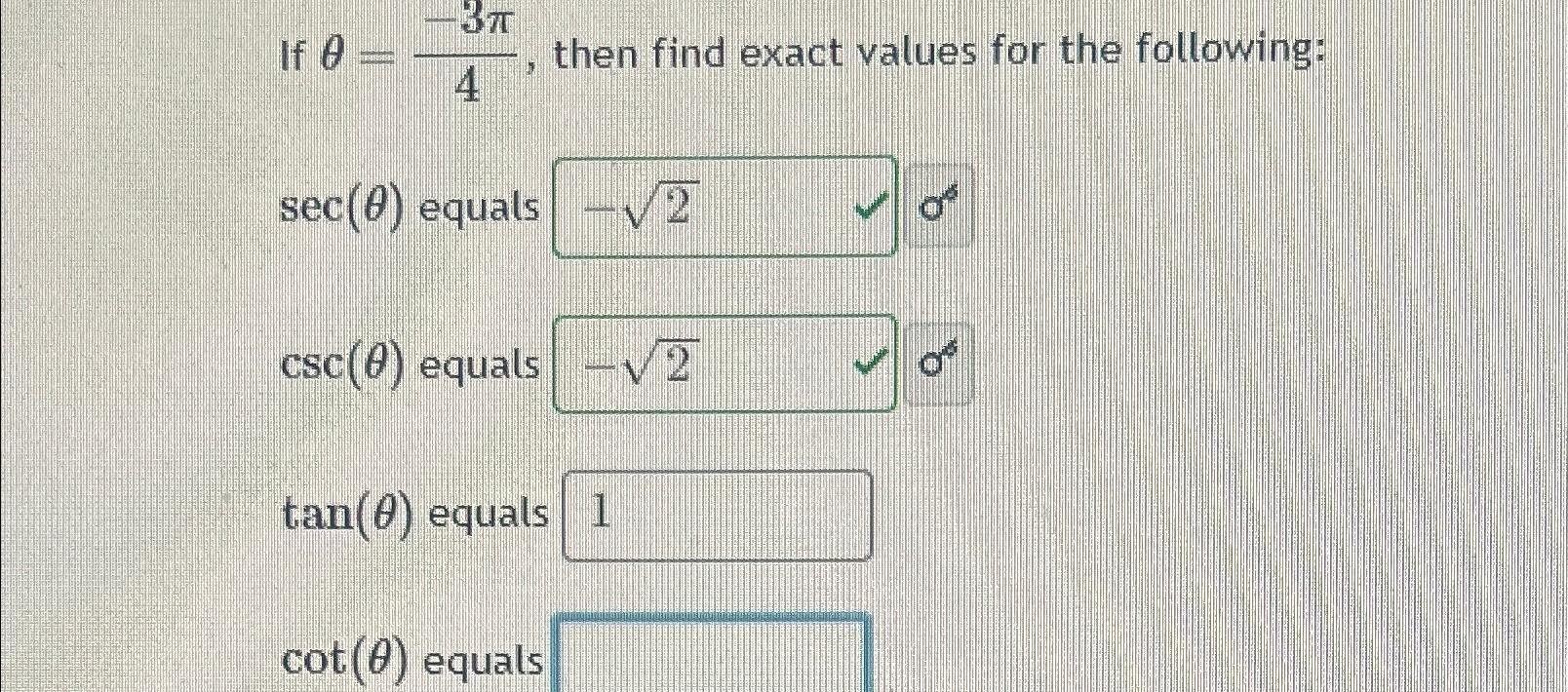Solved If θ=-3π4, ﻿then find exact values for the following: | Chegg.com