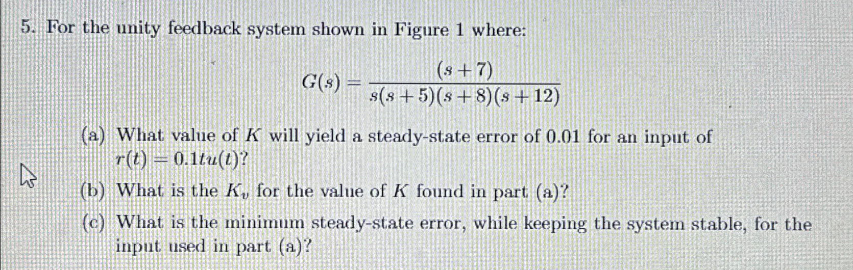 For the unity feedback system shown in Figure 1 | Chegg.com