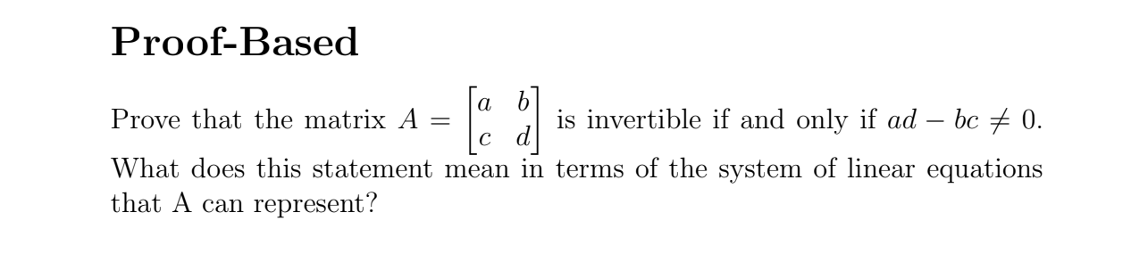 Solved Proof-BasedProve that the matrix A=[abcd] ﻿is | Chegg.com